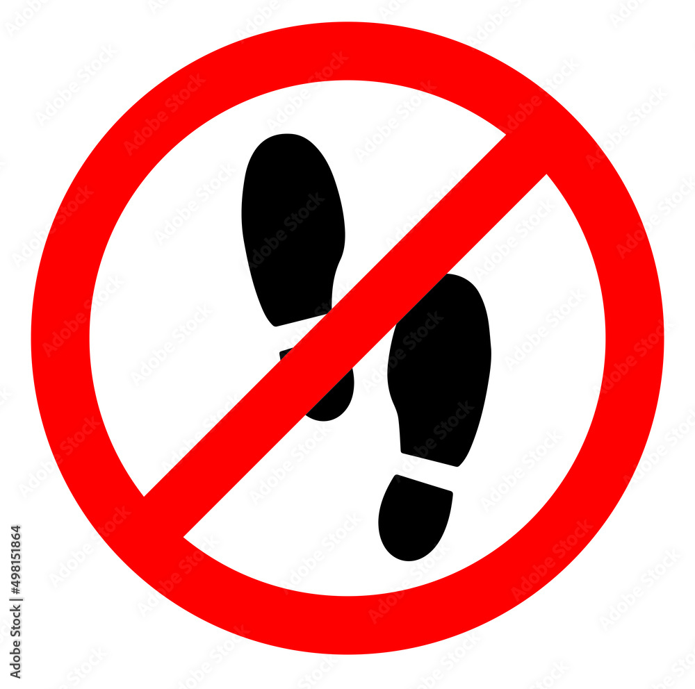Do not keep your foot print, Foot print is prohibited, Walking is ...