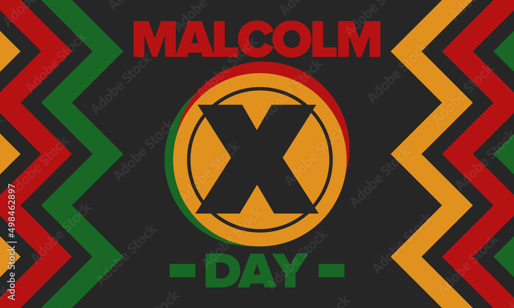 Malcolm X Day in May. Celebrated annual in United States. American ...