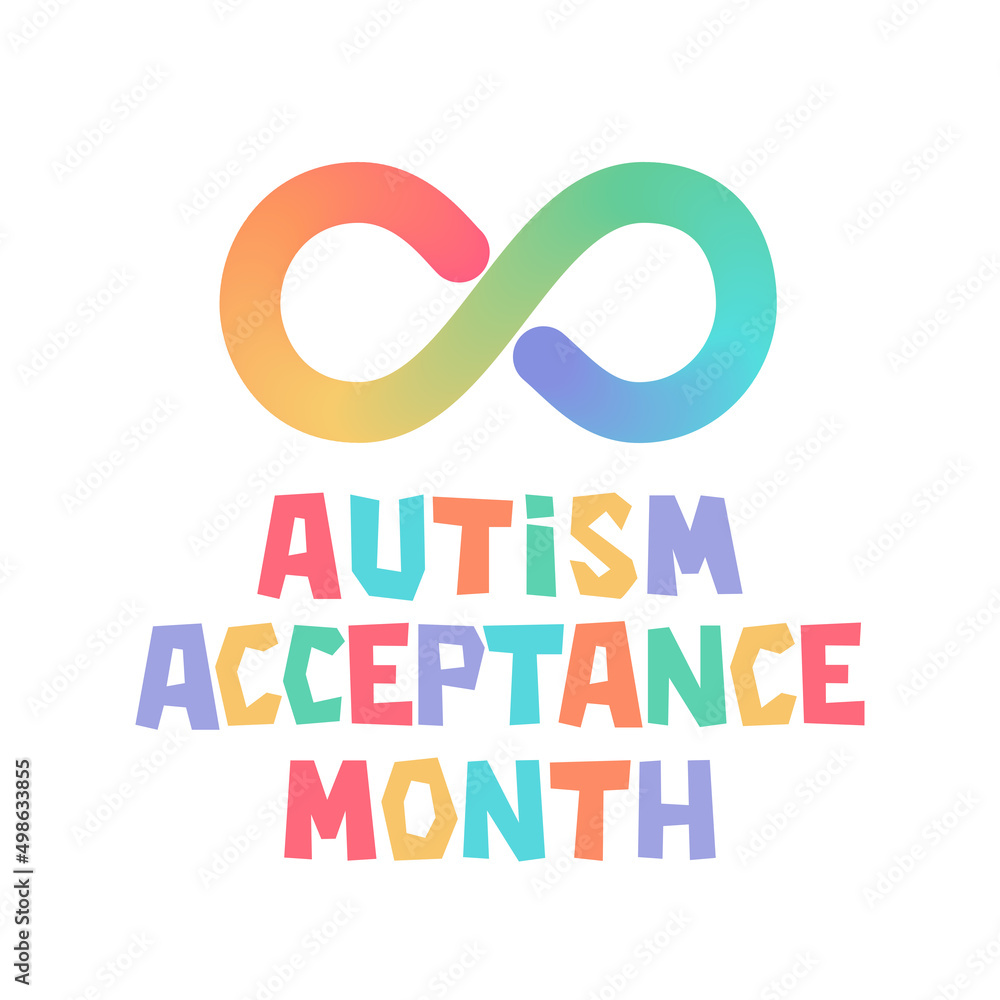 Autism acceptance month card. Infinity symbol of autism. Accepting ...