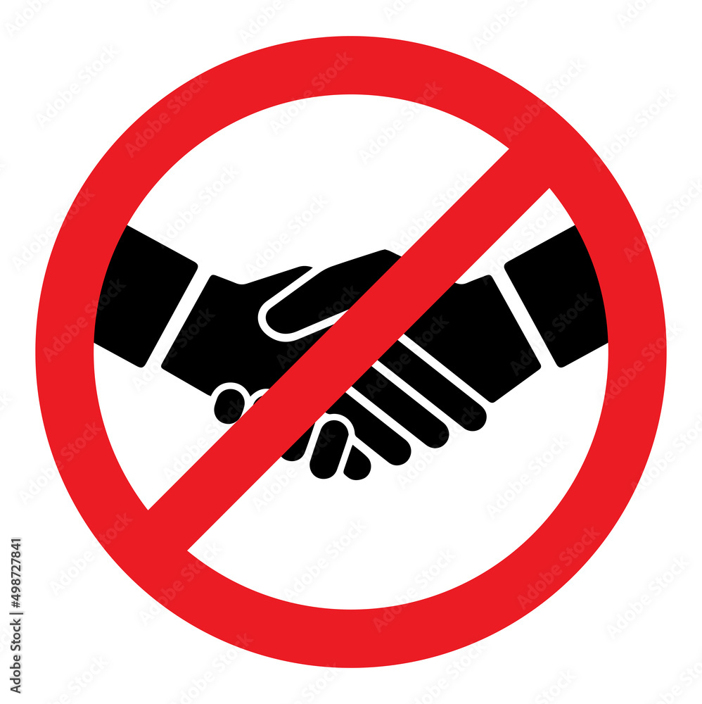 Do not hand shake, hand shake is prohibited, hand shake is restricted ...