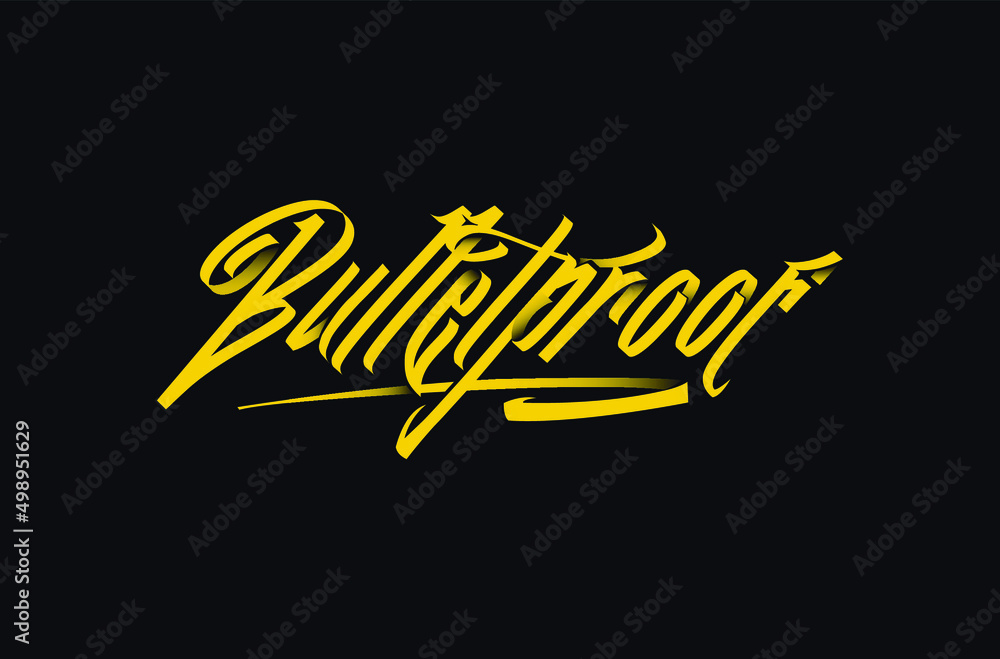 "Bulletproof" lettering graffiti grungy style handwritten artistic ...