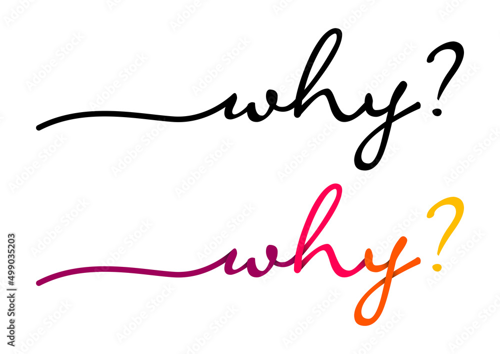 Why Handwriting Black & Colorful Lettering Calligraphy Banner Vector ...