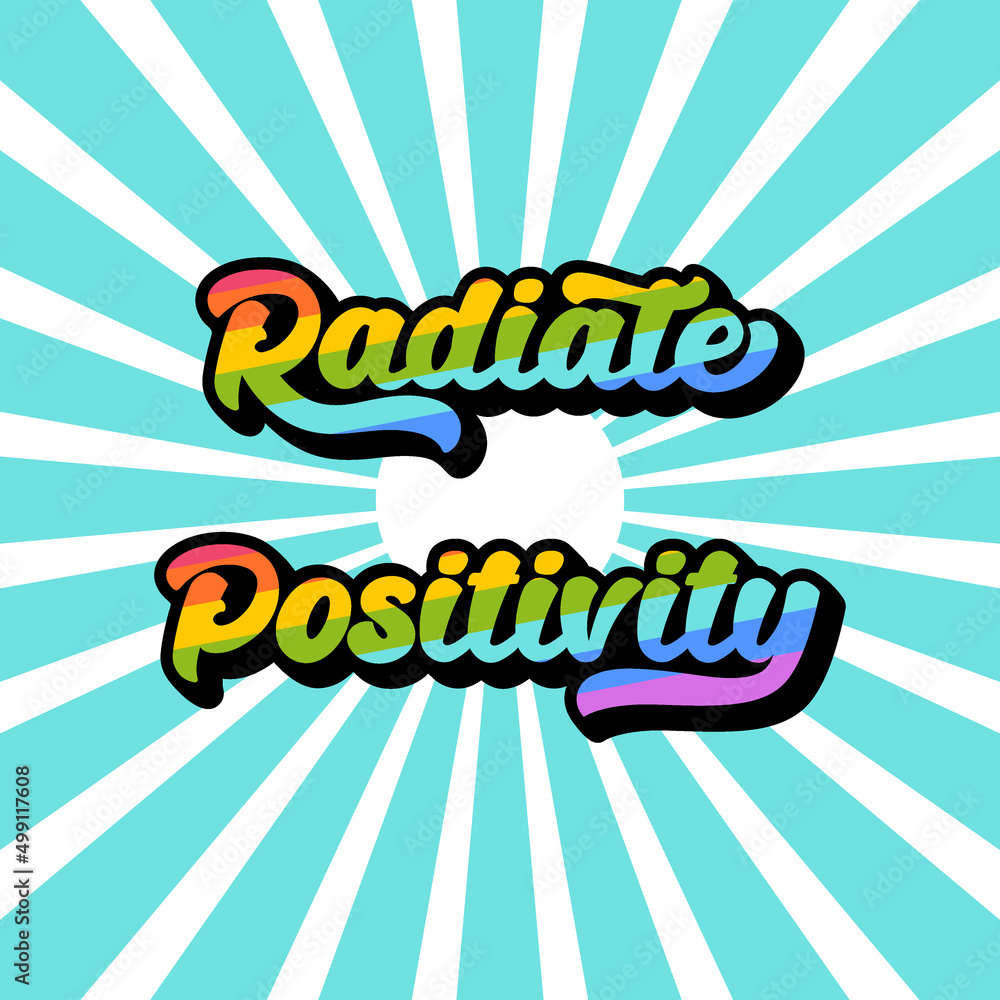 Square retro card with typographic phrase Radiate positivity. A bright ...