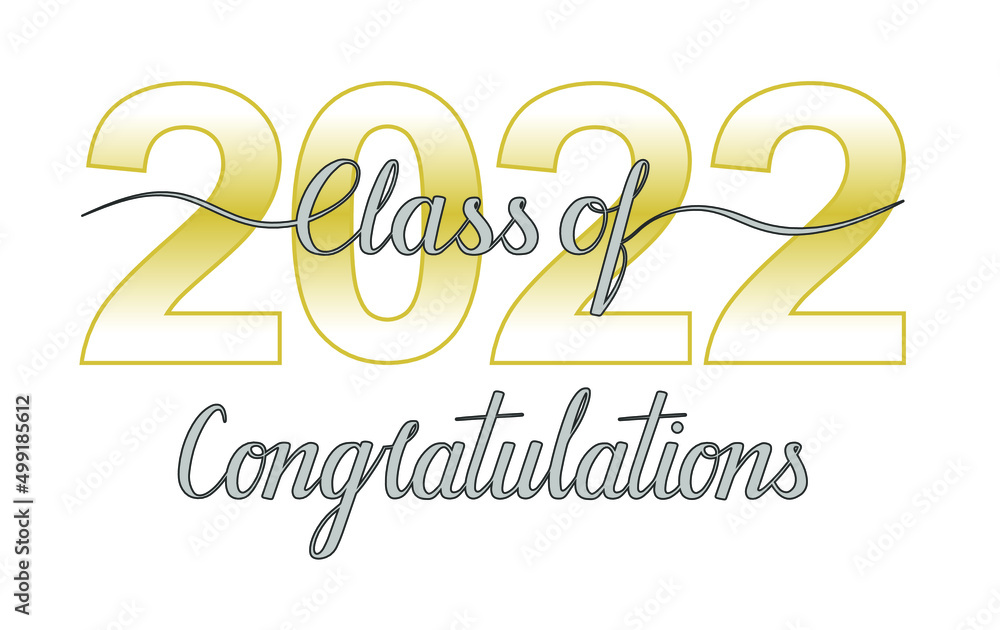 Congratulations to the Class of 2022. High school senior, college ...