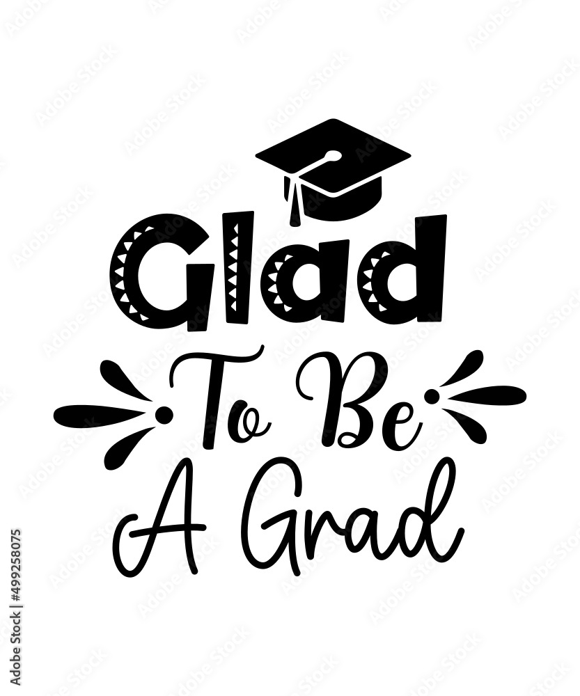 Graduation Svg Bundle, Graduation Shirt Svg, Graduation Quotes Svg ...