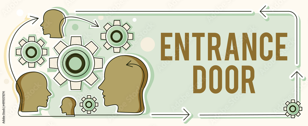 Hand writing sign Entrance Door. Word for Way in Doorway Gate Entry ...