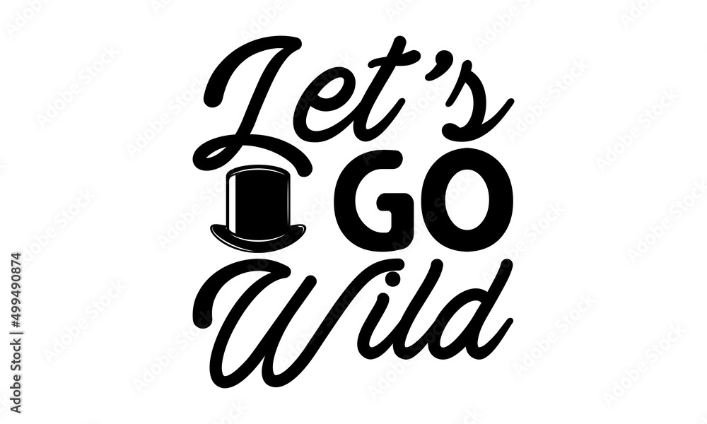 Let’s Go Wild - Collection of vintage explorer, wilderness, adventure ...