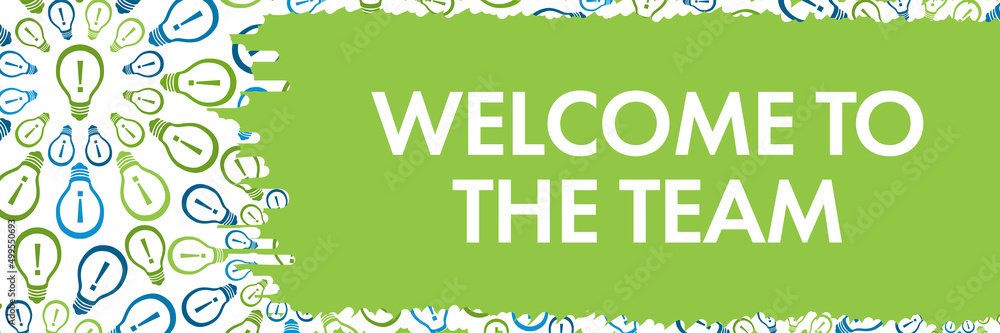 Welcome To The Team Green Blue Bulbs Circular Texture Text Stock ...