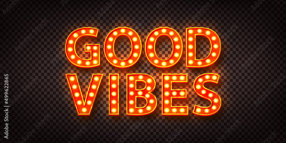 Vector realistic isolated retro marquee of Good Vibes on the ...