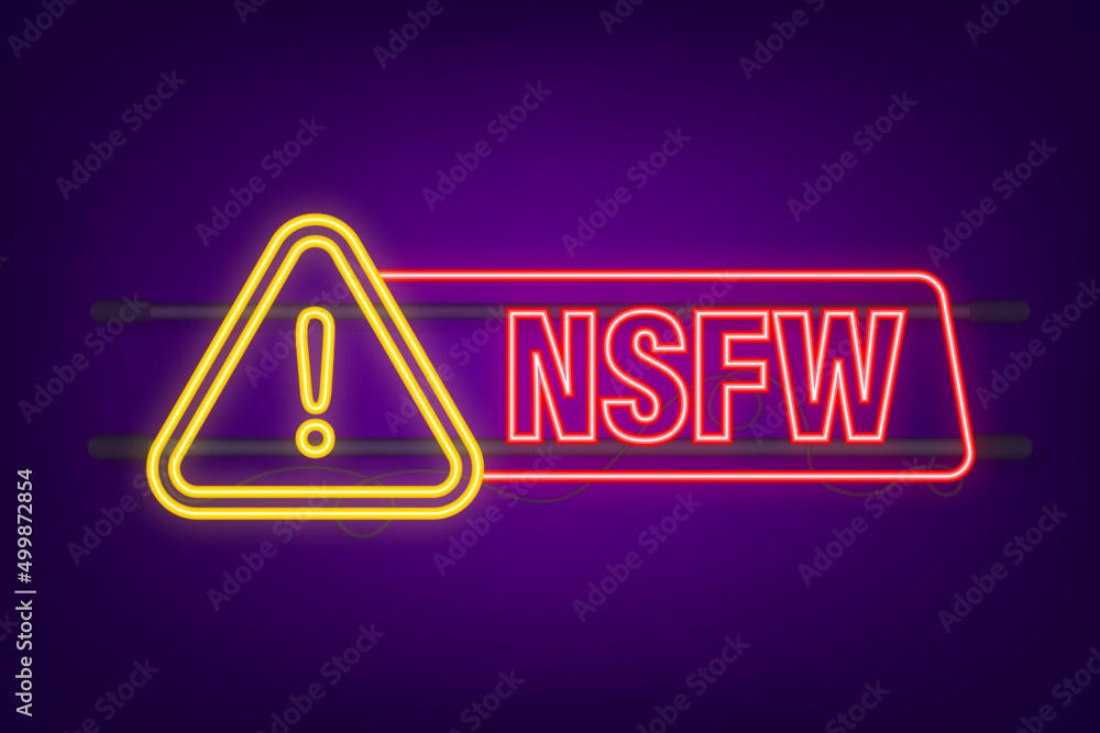 NSFW neon Sign. Not Safe for work, Censorship. Vector stock ...