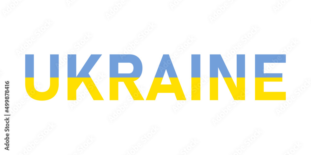 Ukraine. Text on Ukrainian Flag background. Support Ukraine concept ...