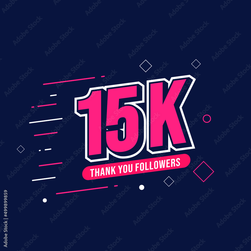 Thank You 15K Followers. Template Background Design. Congratulation ...
