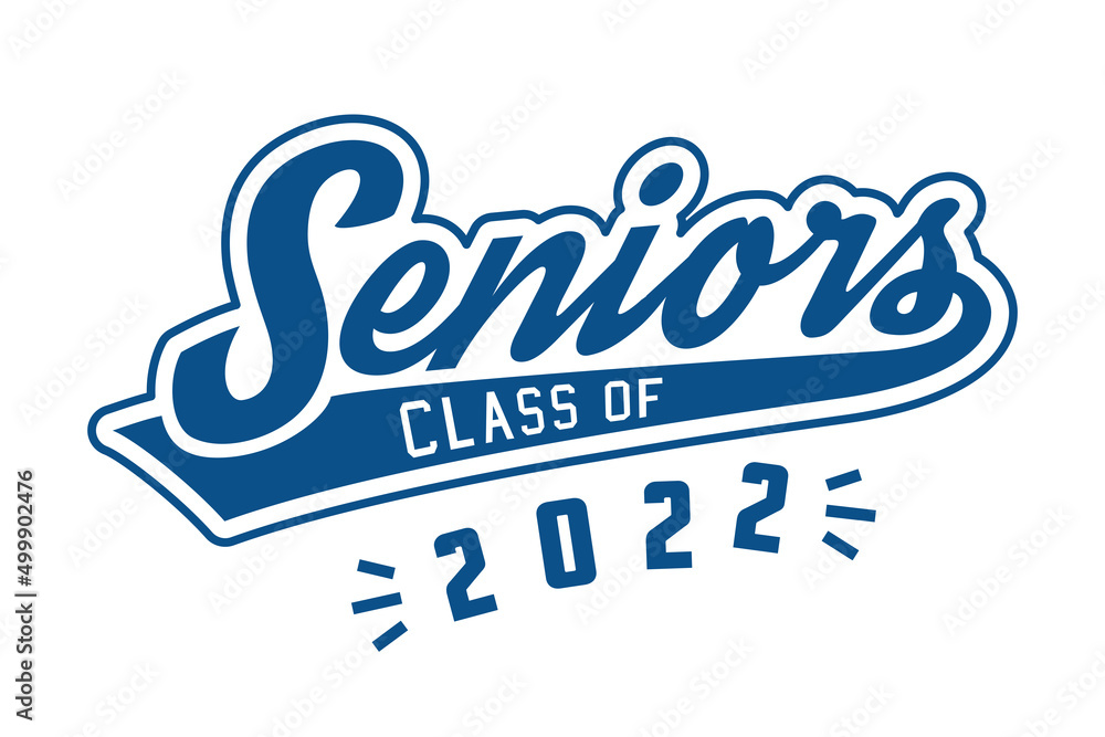 Vetor de Lettering Seniors Class of 2022. Typography design template ...