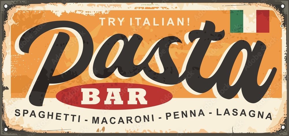 Pasta bar delicious Italian food retro advertising menu sign. Italian ...