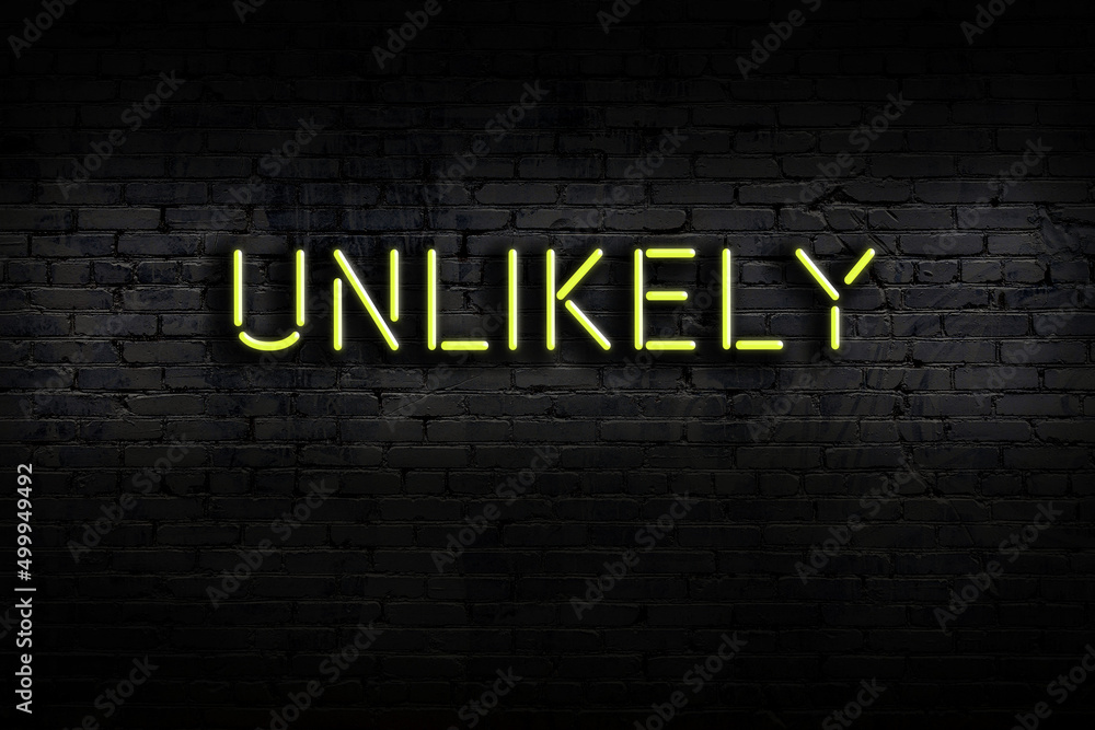 Poster Neon sign. Word unlikely against brick wall. Night view – Wall ...