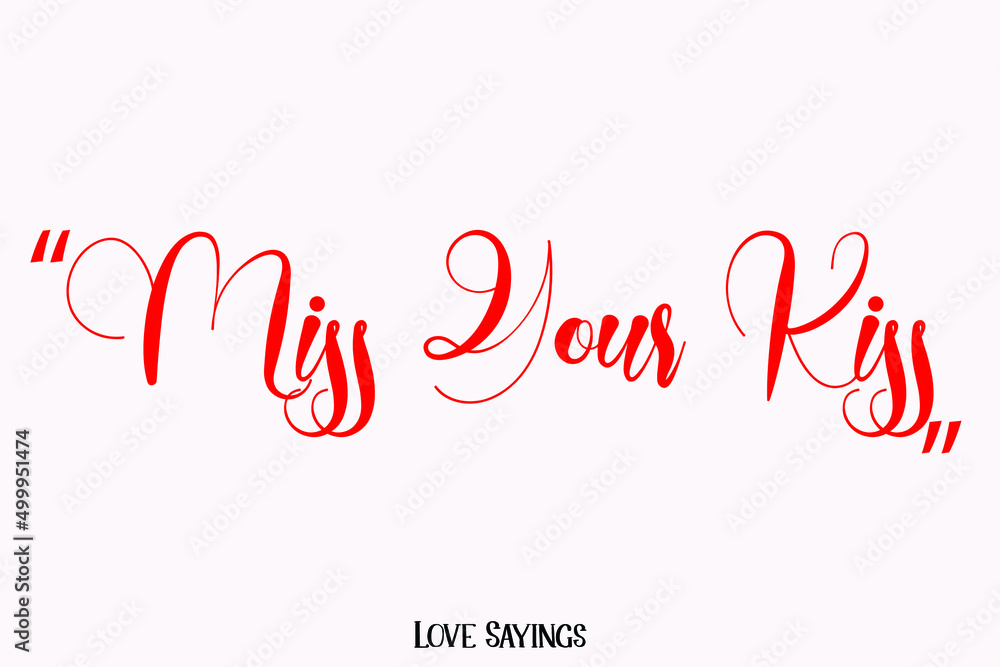 Miss Your Kiss in Beautiful Cursive Red Color Typography Text on Light ...