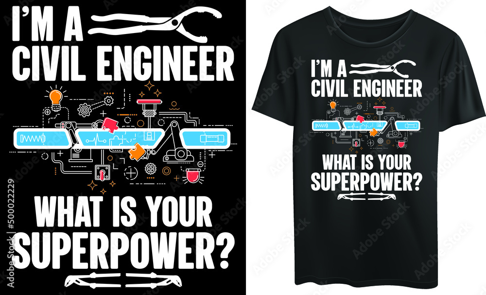 I’m a civil engineer what is your superpower, typography t-shirt design ...