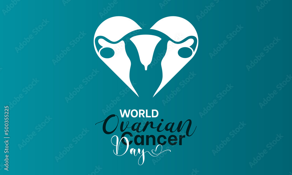 World Ovarian Cancer Day. Health awareness concept for banner, poster ...