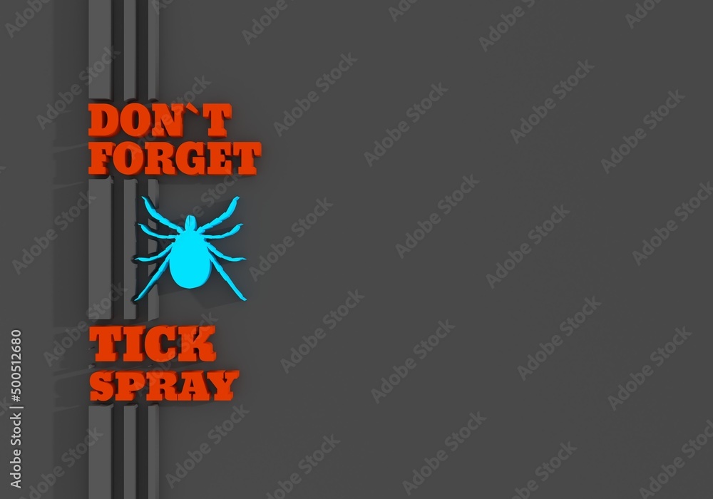 Silhouette of tick parasite. Motivation placard with dont forget tick ...
