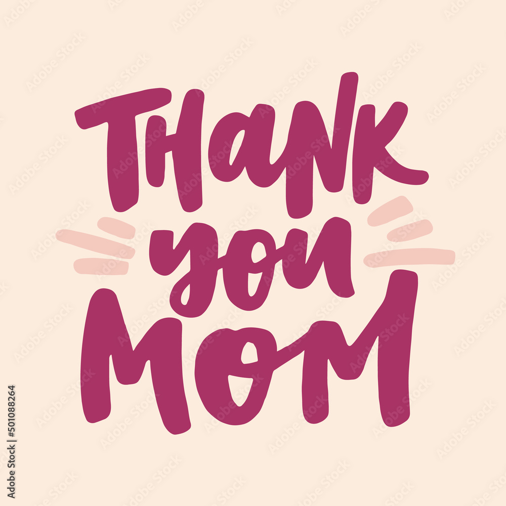 Thank you mom - handwritten quote. Modern calligraphy illustration for ...