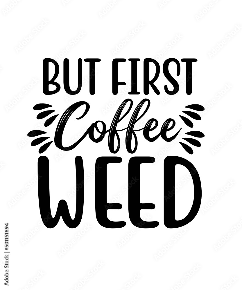 Weed Svg Design,Weed SVG Bundle, Marijuana SVG Bundle, Cannabis Svg ...