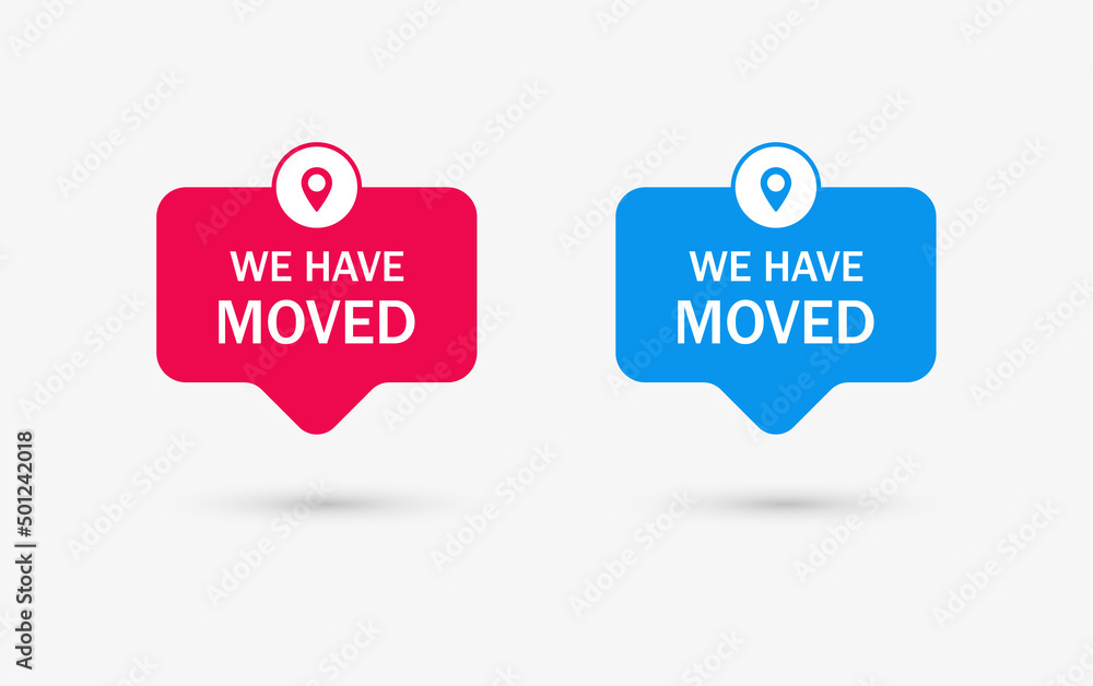 We have moved or new location pin icon in modern speech bubble with ...