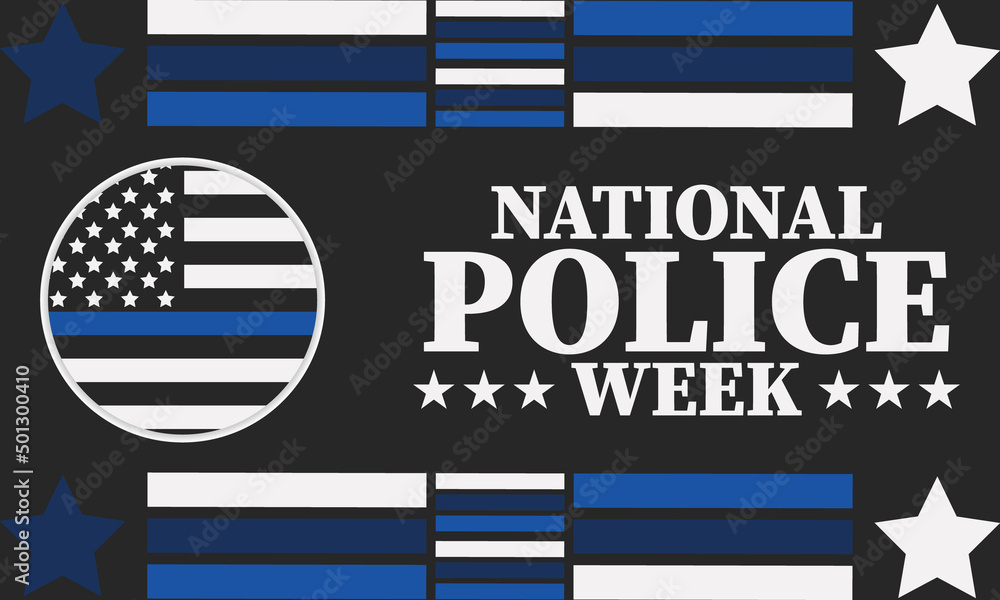 National Police Week. Celebrated in the United States in May. Police ...