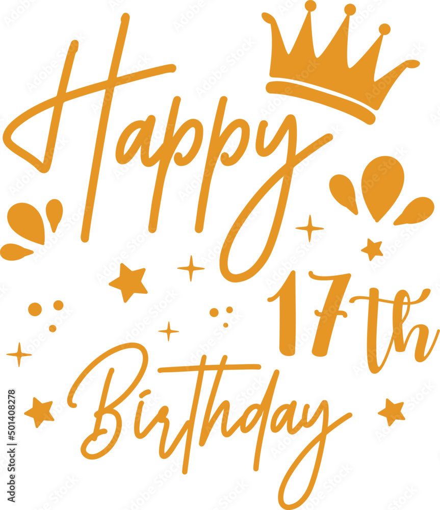 Happy 17th Birthday SVG craft Design. Stock Vector | Adobe Stock