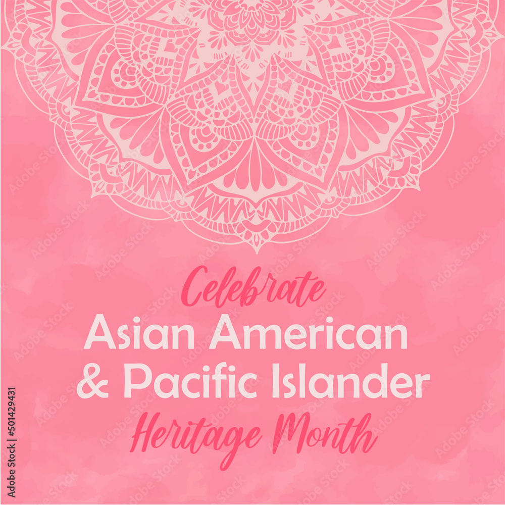 Celebrate Asian American Pacific Islander Heritage month. Pastel pink ...