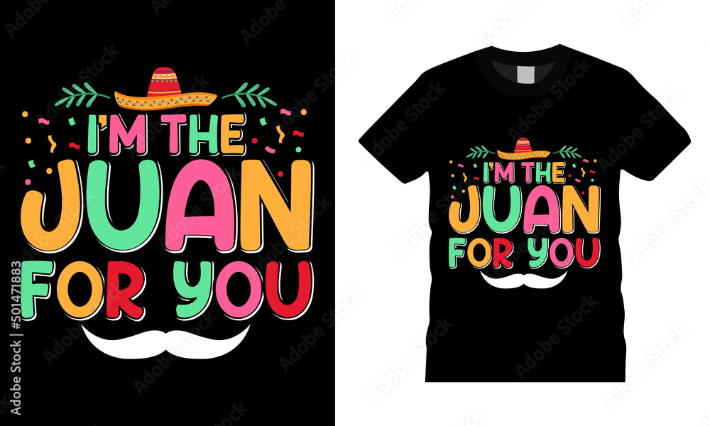 Cinco de Mayo Mexican new t-shirt design vector print ready file. I'm ...