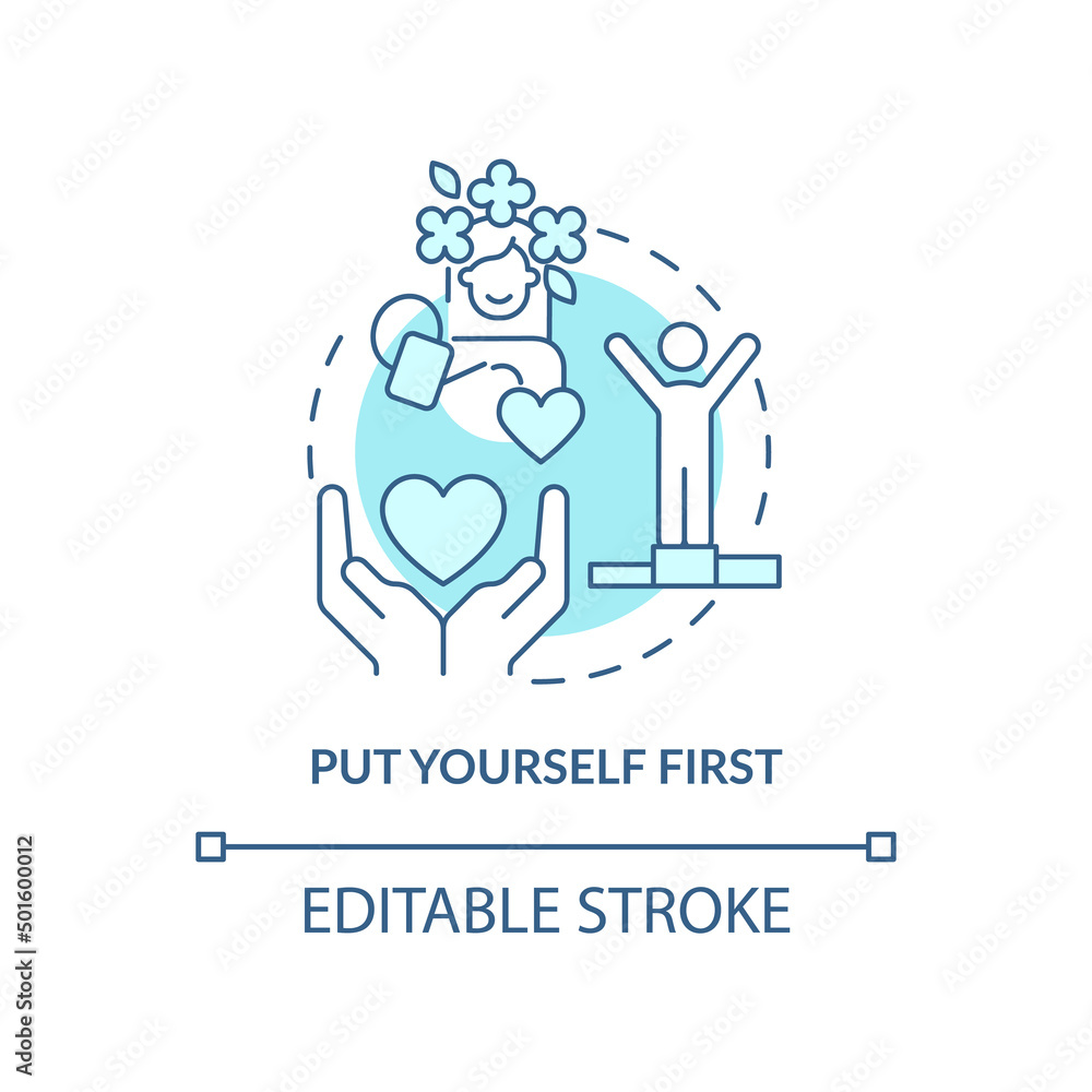 Put yourself first turquoise concept icon. Approach to self love ...