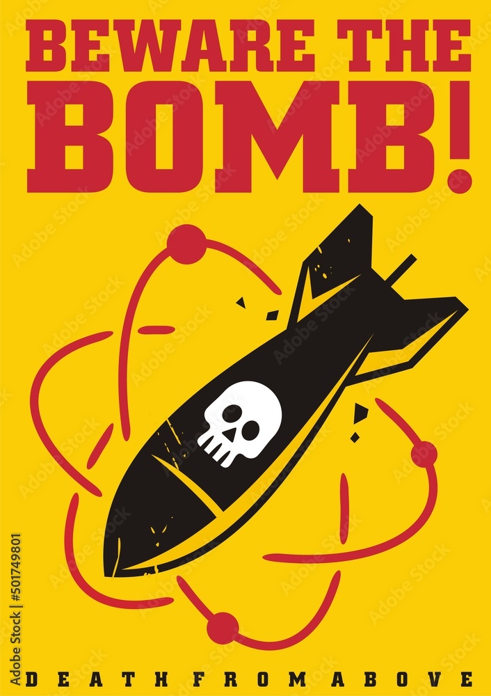 Beware the bomb conceptual anti war poster art design on yellow ...