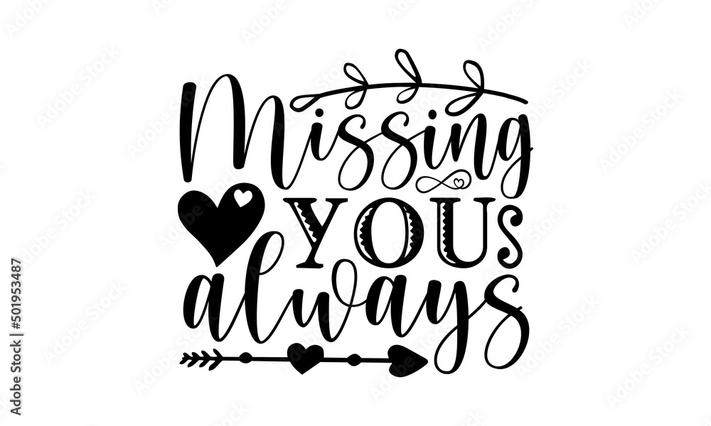 Missing you always SVG, Memorial SVG, Sympathy SVG, Memories SVG ...