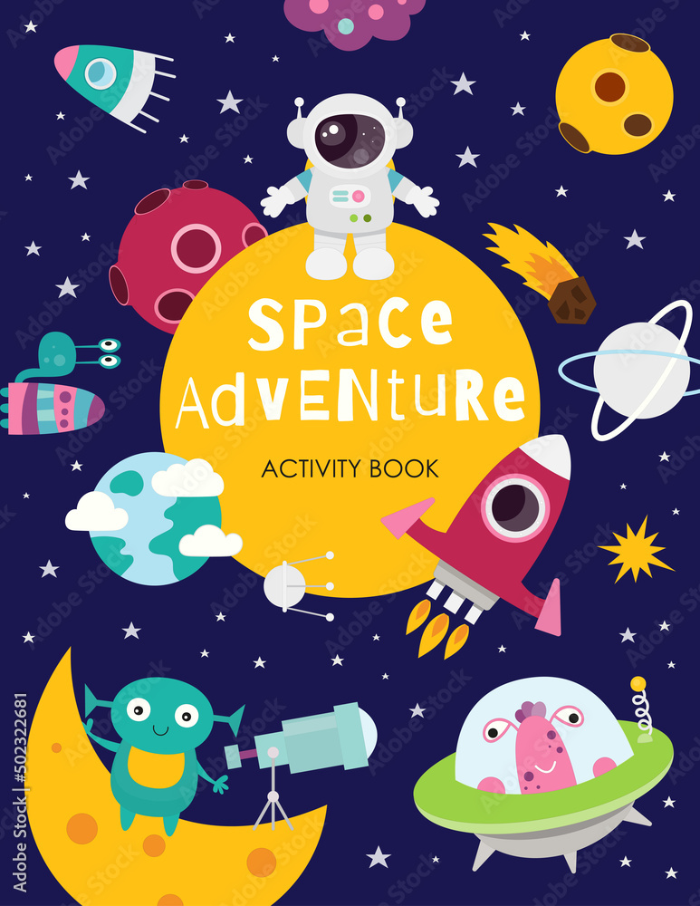 Space Poster. Cover for Kids activity book. Space for text. Astronaut ...