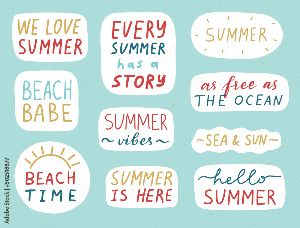 Summer stickers set. Cute positive badges, lettering, doodle quotes ...