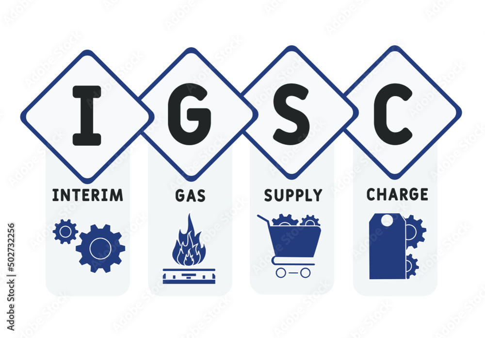 IGSC - Interim Gas Supply Charge acronym. business concept background ...