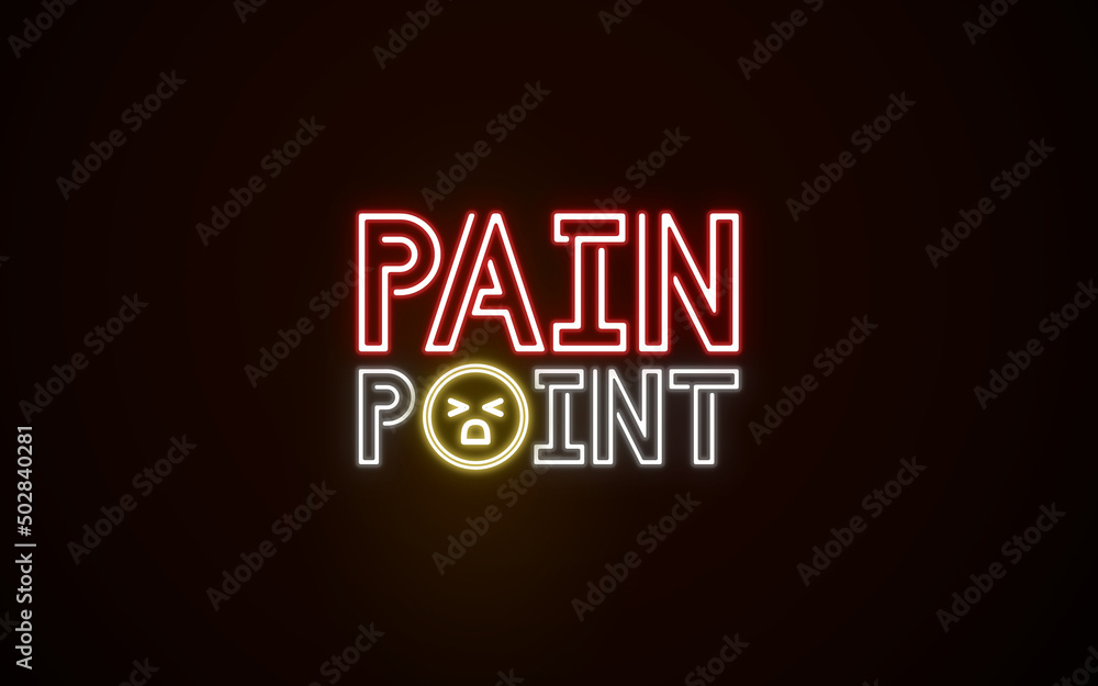Neon sign saying 'pain point' with an abstract illustration of a smiley ...