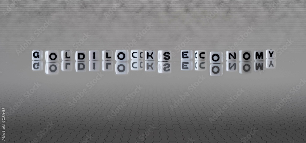 goldilocks economy word or concept represented by black and white ...