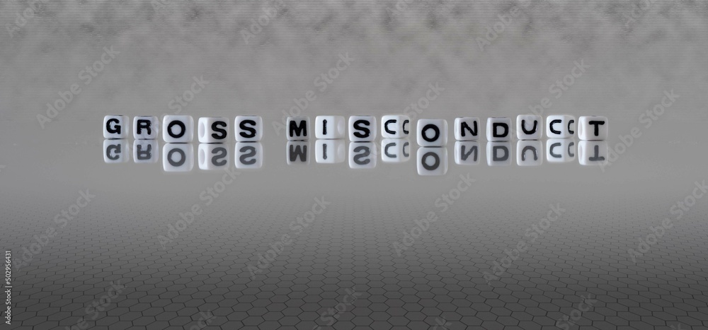 gross misconduct word or concept represented by black and white letter ...