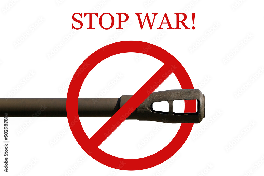 Fotografia do Stock: STOP WAR sign. Muzzle brake of a artillery cannon ...