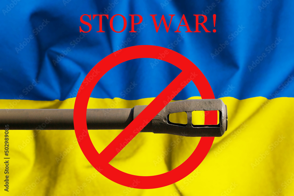 Ukrainian flag with STOP WAR sign. Muzzle brake of a artillery cannon ...
