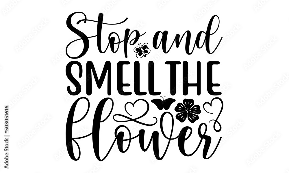 Vetor do Stock: Stop and smell the flower SVG,Spring svg bundle, Easter ...