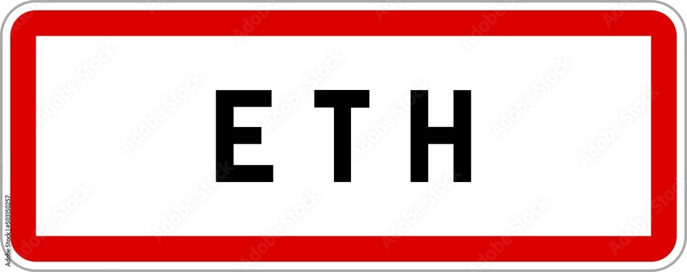 Panneau entrée ville agglomération Eth / Town entrance sign Eth Stock ...