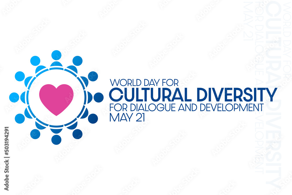 World Day for Cultural Diversity for Dialogue and Development. May 21 ...