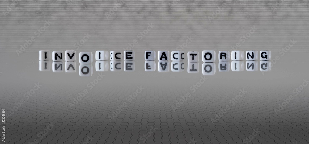 invoice factoring word or concept represented by black and white letter ...