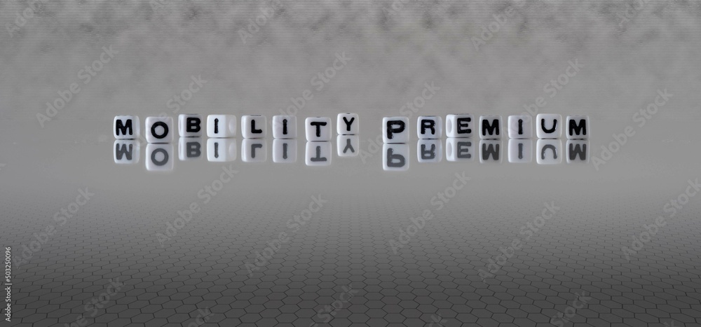 mobility premium word or concept represented by black and white letter ...