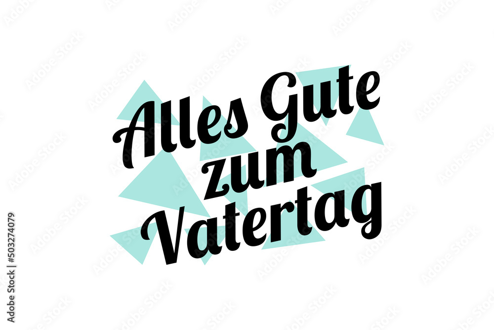 Translate: Happy Father's Day. Happy Father's Day of Germany (alles ...