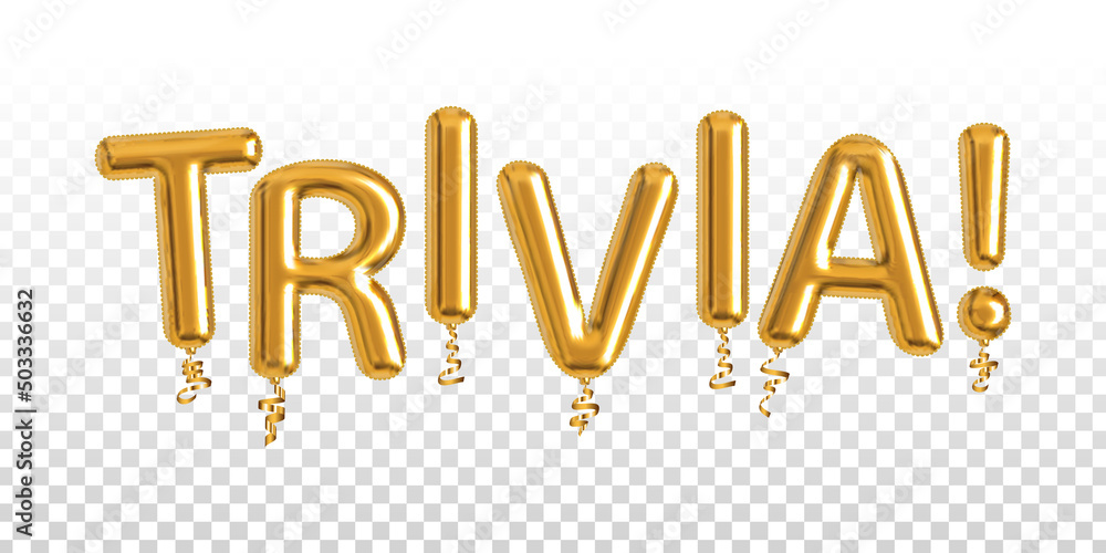 Vector realistic isolated golden balloon text of Trivia on the ...