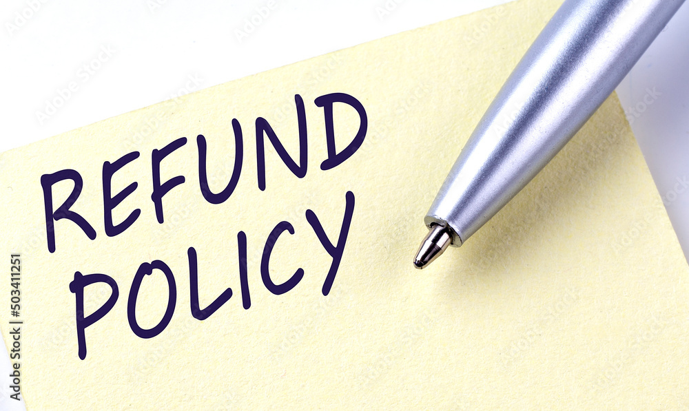 Sticky Note Message REFUND POLICY with pen on white background Stock ...