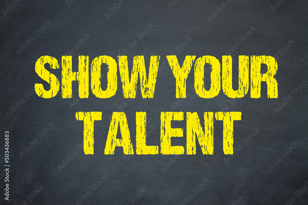 Show your Talent Stock Photo | Adobe Stock
